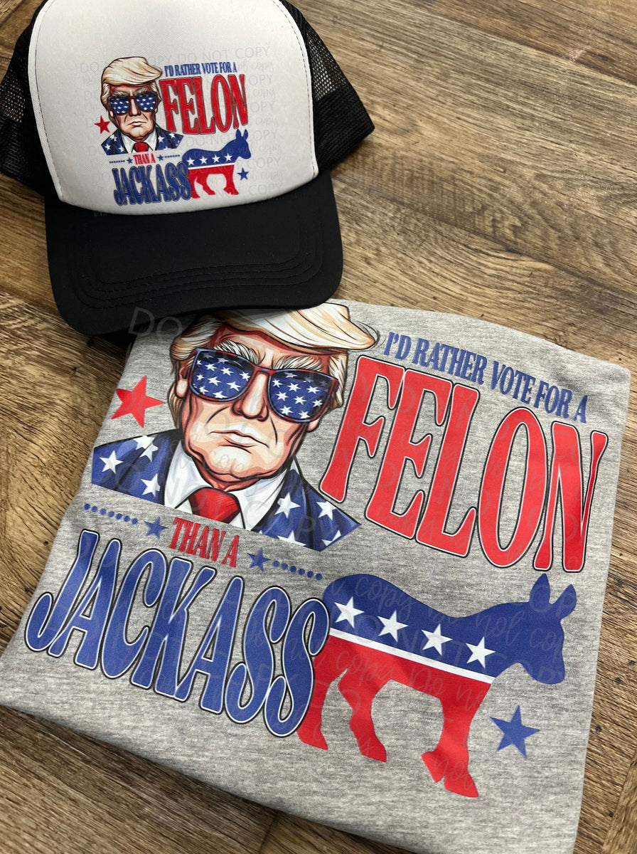 I'd rather be a felon hat print only- blue words - dtf print ...